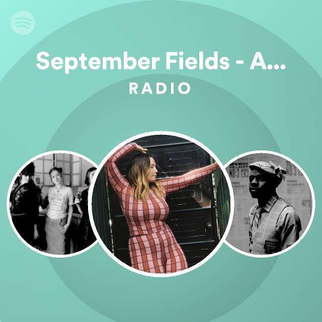 September Fields - Acoustic; Hidden Track Radio - playlist by Spotify | Spotify
