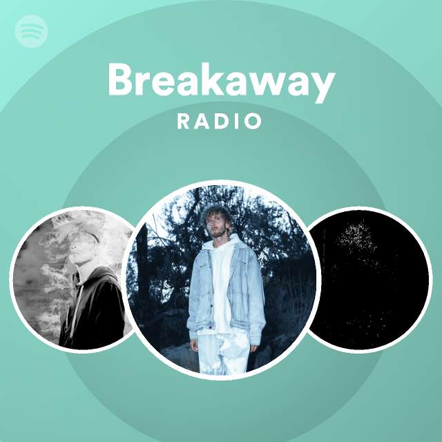 Breakaway Radio - playlist by Spotify | Spotify