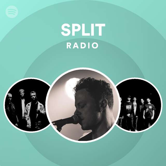 SPLIT Radio - playlist by Spotify | Spotify