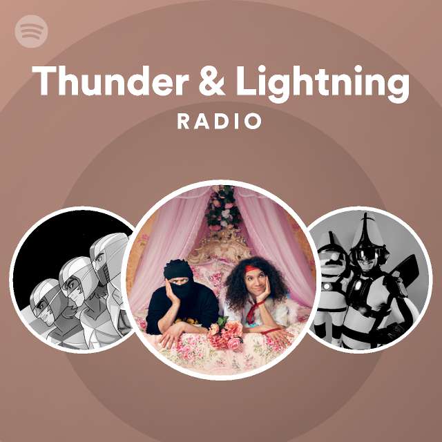 Thunder & Lightning Radio - playlist by Spotify | Spotify