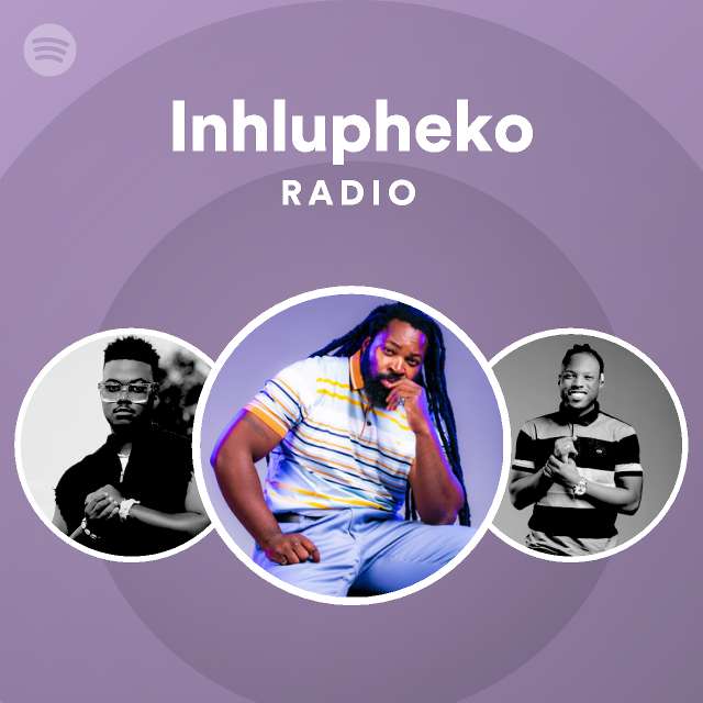 Inhlupheko Radio - playlist by Spotify | Spotify