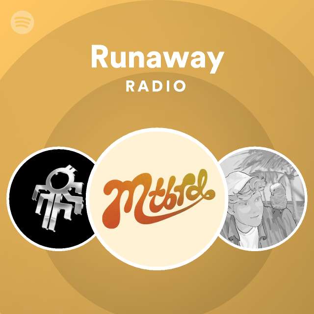 Runaway Radio - playlist by Spotify | Spotify