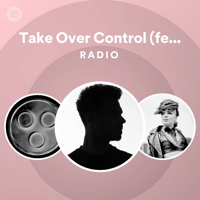 Take Over Control (feat. Eva Simons) - Radio Edit Radio - playlist by ...