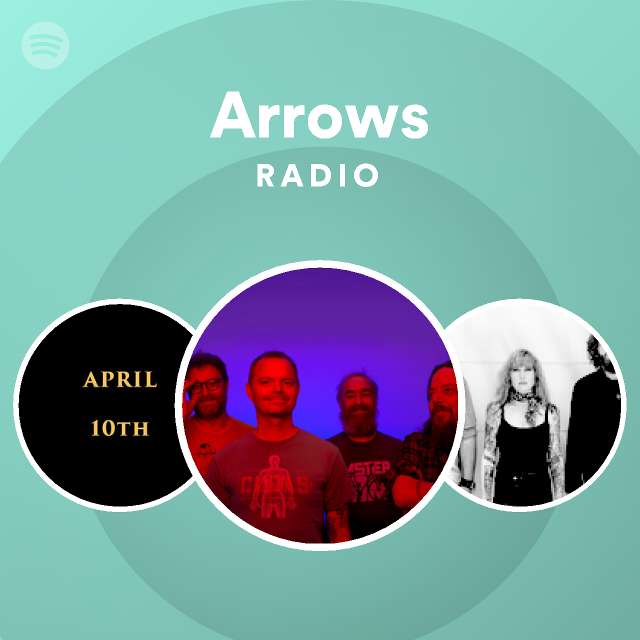 Arrows Radio - playlist by Spotify | Spotify