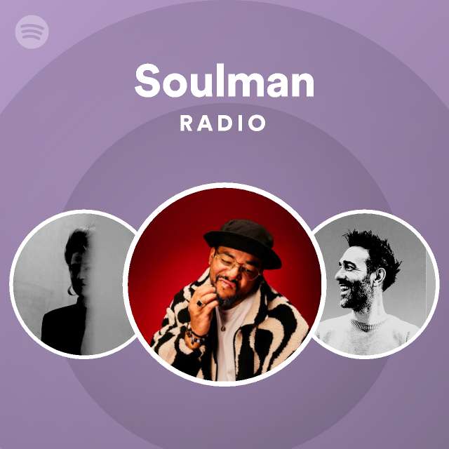 Soulman Radio - playlist by Spotify | Spotify
