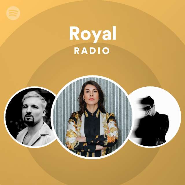 Royal Radio - playlist by Spotify | Spotify