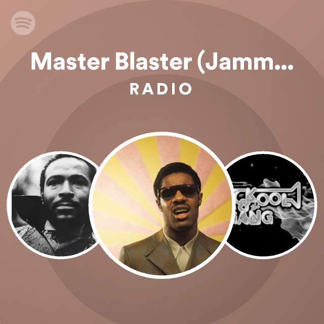 Master Blaster (Jammin') Radio - playlist by Spotify | Spotify