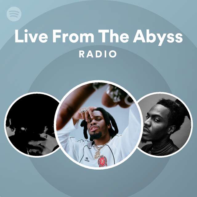 Live From The Abyss Radio - playlist by Spotify | Spotify