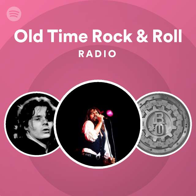 Old Time Rock & Roll Radio - playlist by Spotify | Spotify