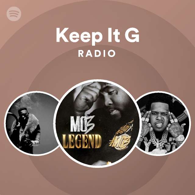 Keep It G Radio - playlist by Spotify | Spotify