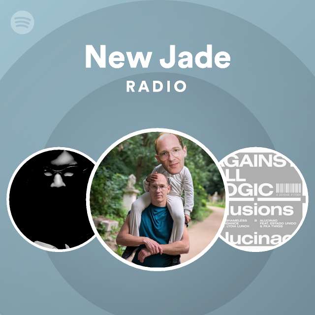 New Jade Radio - playlist by Spotify | Spotify