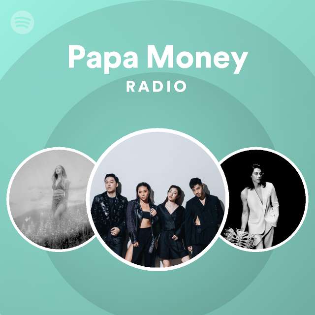 Papa Money Radio - playlist by Spotify | Spotify