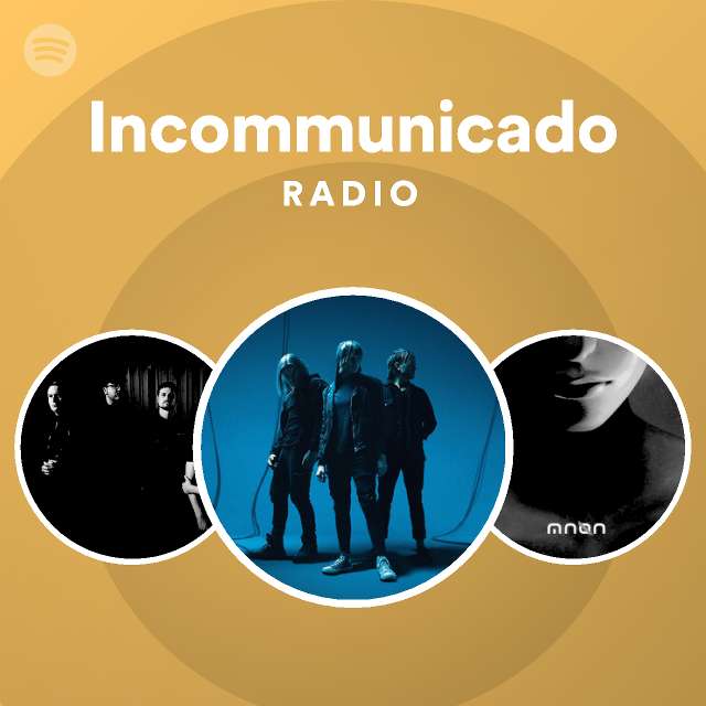 Incommunicado Radio - playlist by Spotify | Spotify