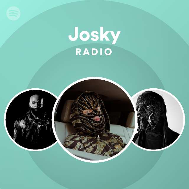 Josky Radio - playlist by Spotify | Spotify