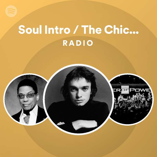 Soul Intro / The Chicken - Live Version Radio - playlist by Spotify ...