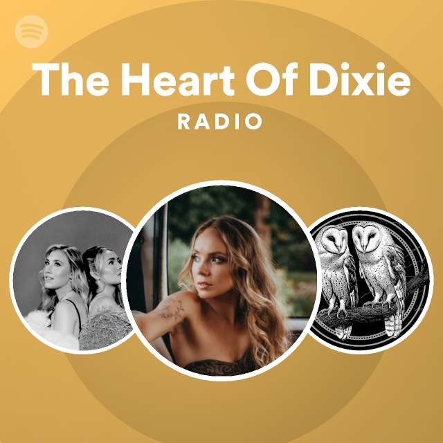 The Heart Of Dixie Radio - playlist by Spotify | Spotify