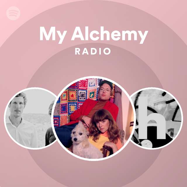 My Alchemy Radio - playlist by Spotify | Spotify