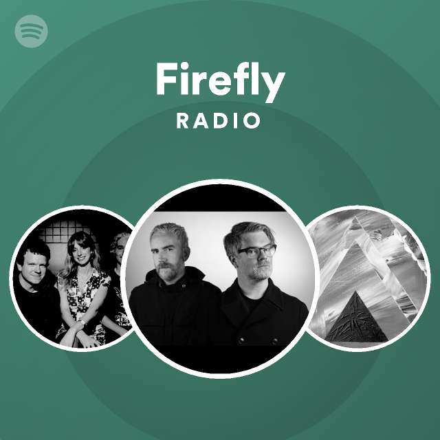 Firefly Radio - playlist by Spotify | Spotify