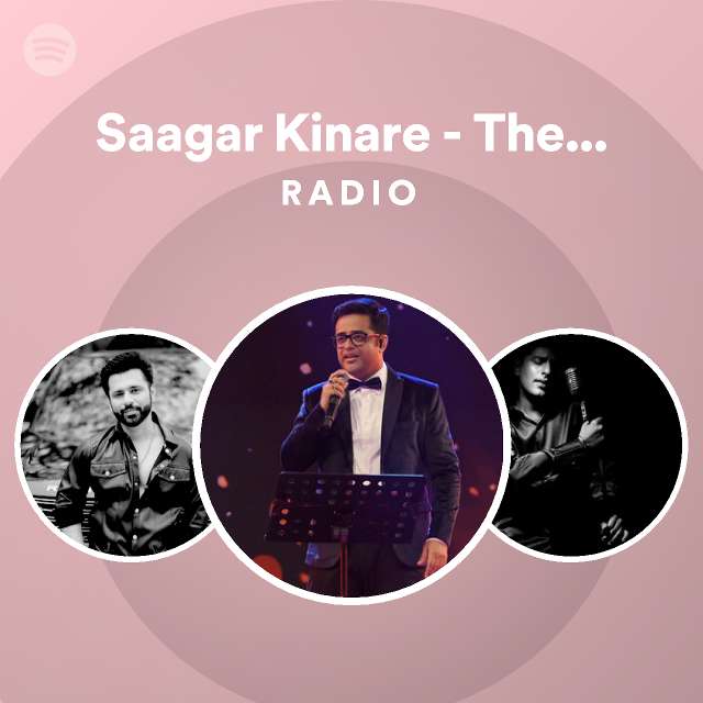 Saagar Kinare - The Unwind Mix Radio - playlist by Spotify | Spotify