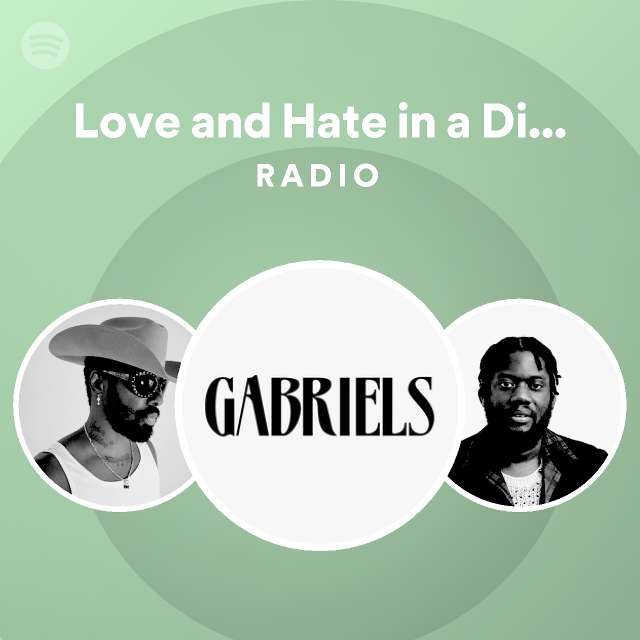 Love and Hate in a Different Time - Original Radio - playlist by Spotify | Spotify