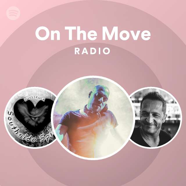 On The Move Radio | Spotify Playlist