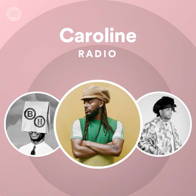 Caroline Radio - playlist by Spotify | Spotify