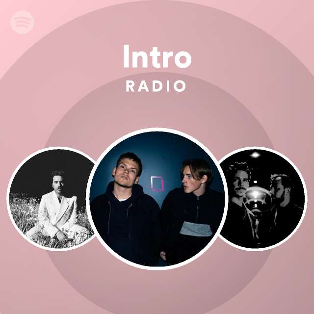 Intro Radio - playlist by Spotify | Spotify