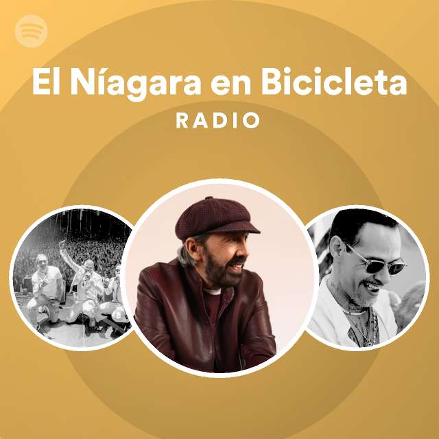 El Níagara en Bicicleta Radio - playlist by Spotify | Spotify