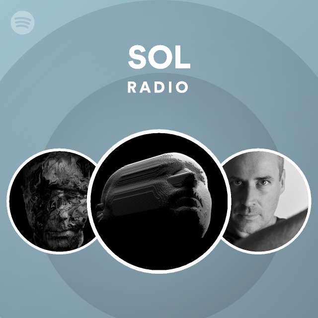 SOL Radio - playlist by Spotify | Spotify