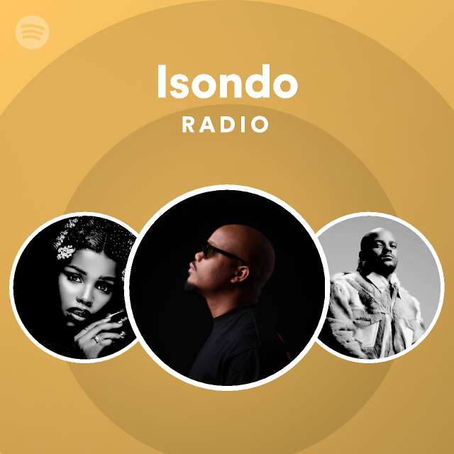 Isondo Radio - playlist by Spotify | Spotify