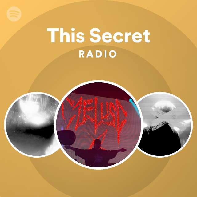 This Secret Radio - playlist by Spotify | Spotify