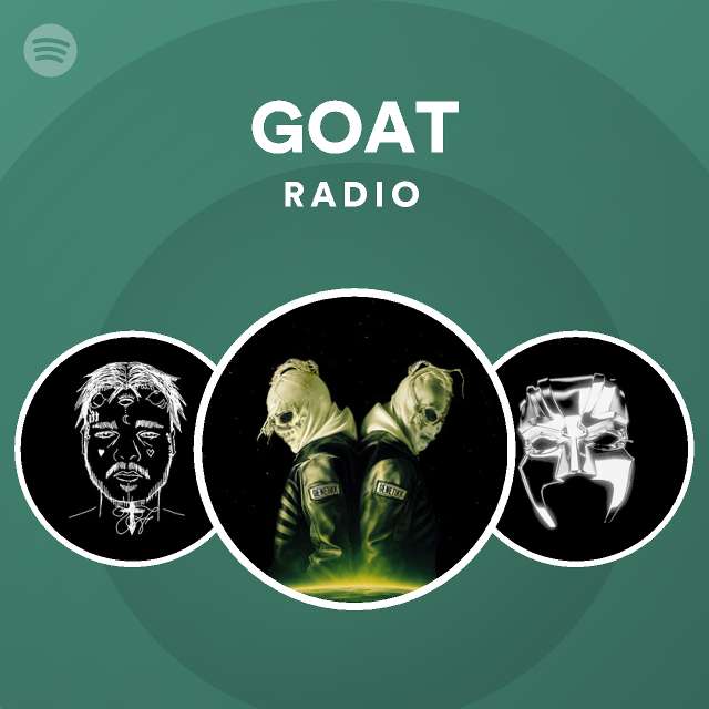 GOAT Radio - playlist by Spotify | Spotify