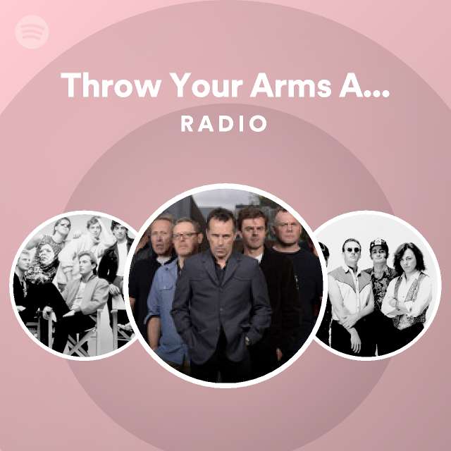 Throw Your Arms Around Me Radio - playlist by Spotify | Spotify