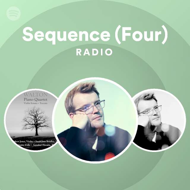 Sequence (Four) Radio - playlist by Spotify | Spotify