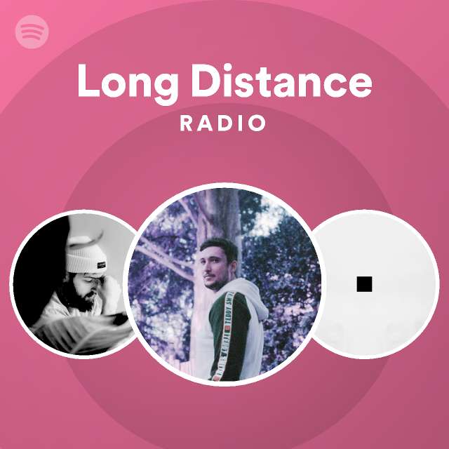 Long Distance Radio | Spotify Playlist