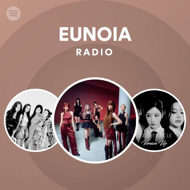 EUNOIA Radio - playlist by Spotify | Spotify