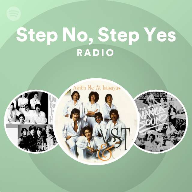 Step No, Step Yes Radio | Spotify Playlist