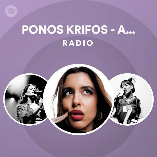 PONOS KRIFOS - A COLORS SHOW Radio - playlist by Spotify | Spotify