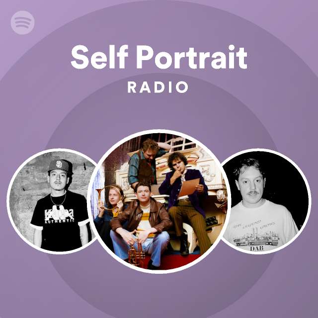 Self Portrait Radio - playlist by Spotify | Spotify