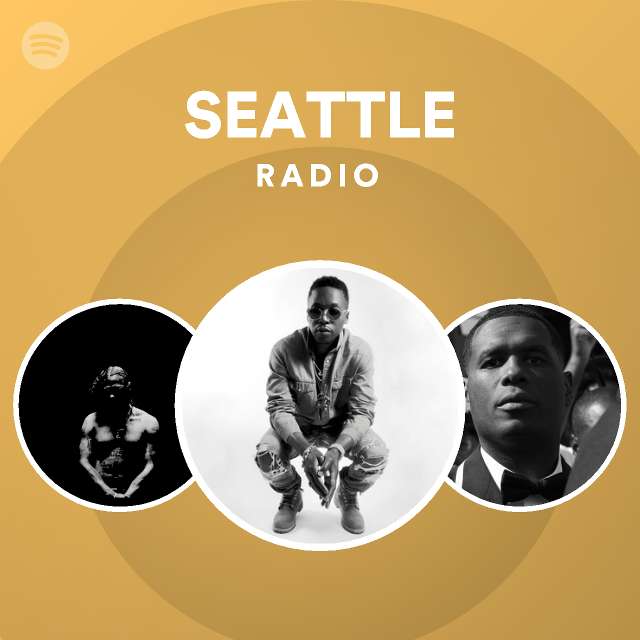 SEATTLE Radio - playlist by Spotify | Spotify