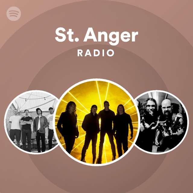 St. Anger Radio - playlist by Spotify | Spotify