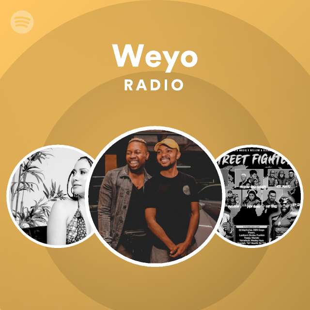 Weyo Radio - playlist by Spotify | Spotify