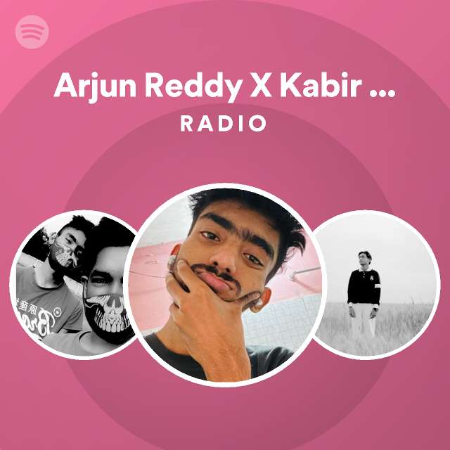 Arjun Reddy X Kabir Singh Radio - playlist by Spotify | Spotify
