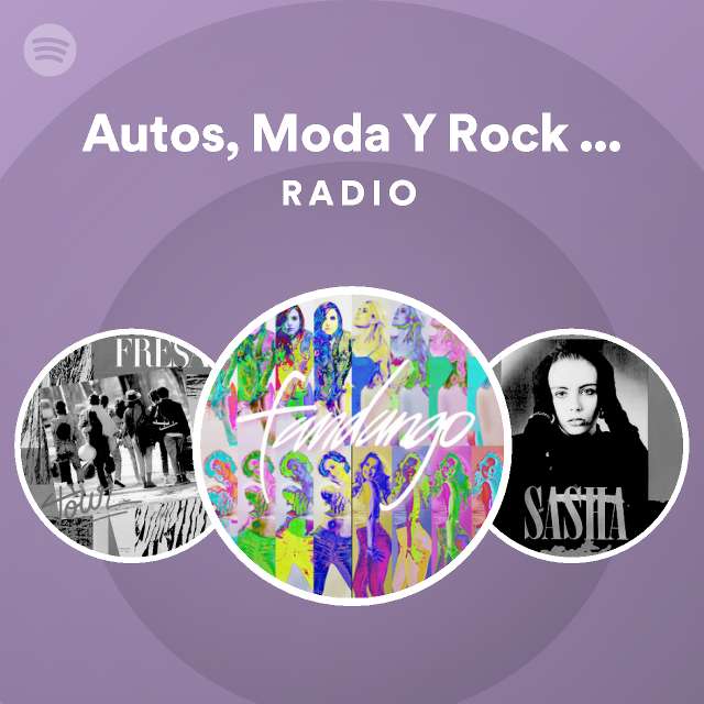 Autos, Moda Y Rock N Roll Radio - playlist by Spotify | Spotify