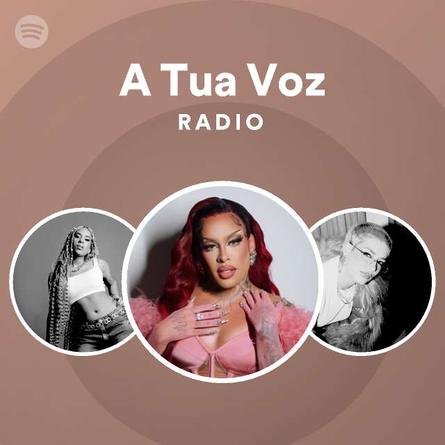 A Tua Voz Radio - playlist by Spotify | Spotify