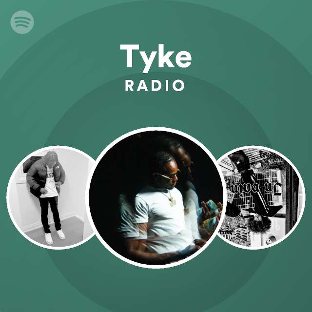 Tyke Radio - playlist by Spotify | Spotify