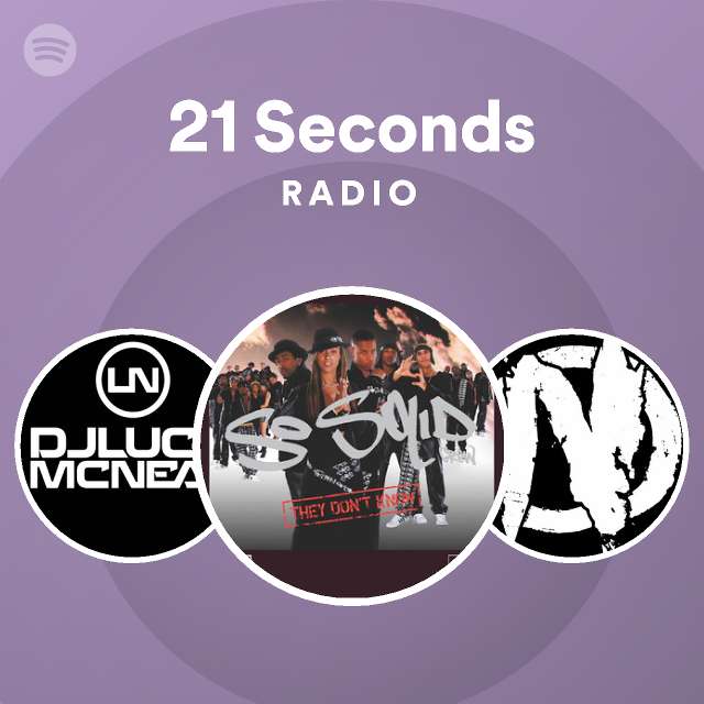 21 Seconds Radio - playlist by Spotify | Spotify