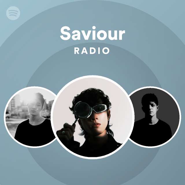 Saviour Radio | Spotify Playlist