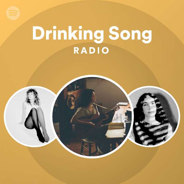 Drinking Song Radio - playlist by Spotify | Spotify