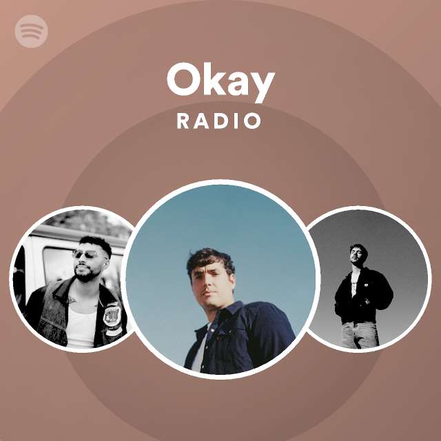 Okay Radio | Spotify Playlist